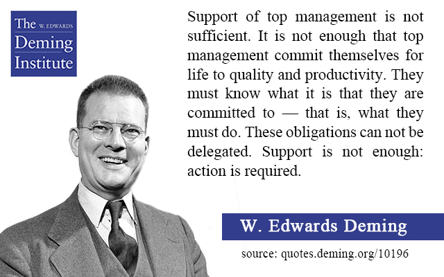 "Support of top management is not sufficient. It is not enough that top ...
